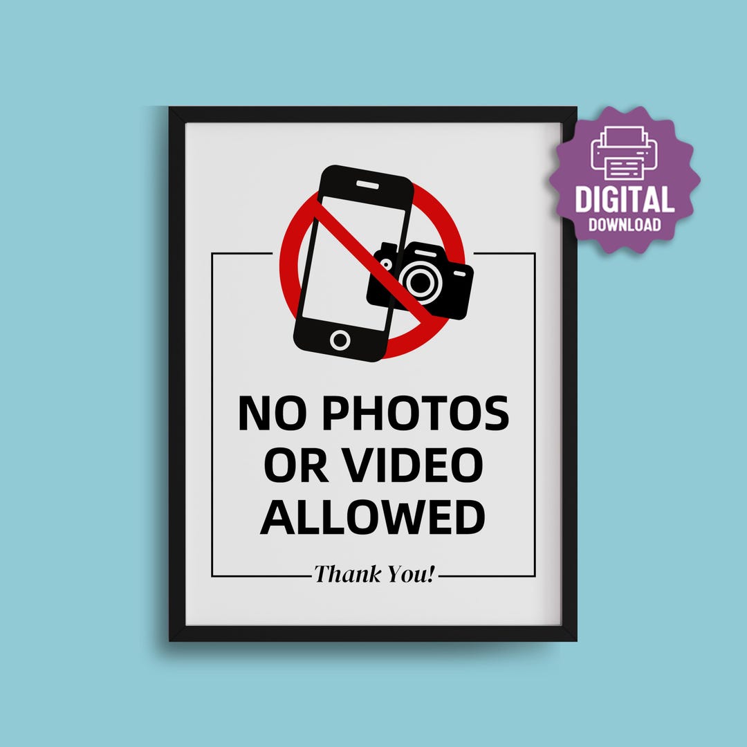 PRINTABLE No Photos No Video SIGN, Photography Restricted, Videos Not ...