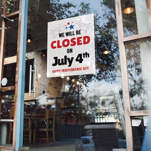 PRINTABLE Closed July 4th SIGN, We Will Be Closed on July 4th Poster ...
