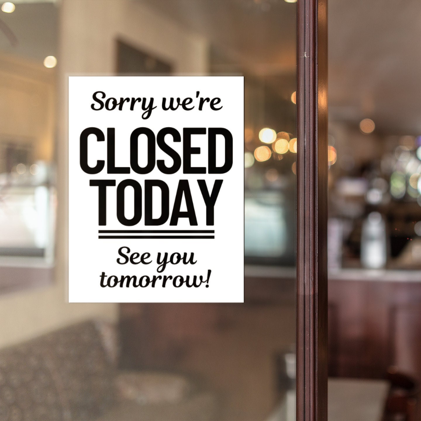 PRINTABLE Closed Today SIGN, Sorry We're Closed, See You Tomorrow ...