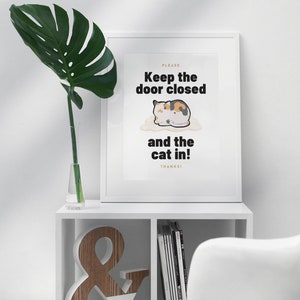 PRINTABLE Keep Door Closed Sign, Keep Cat In, Don't Let Cat Out Sign ...