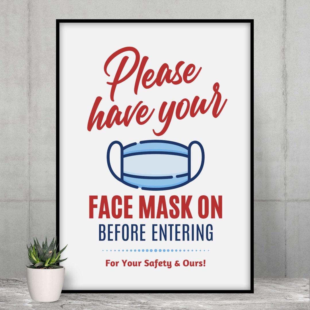 PRINTABLE Please Have Your Face Mask on Before Entering, Must Wear Face ...