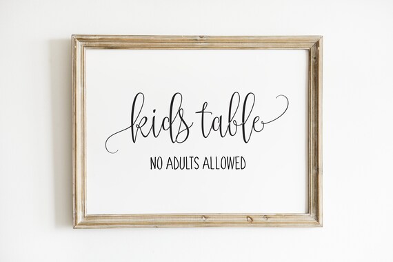 Kids Table Sign Wedding Signs Kids Table No Adults Sign | Etsy