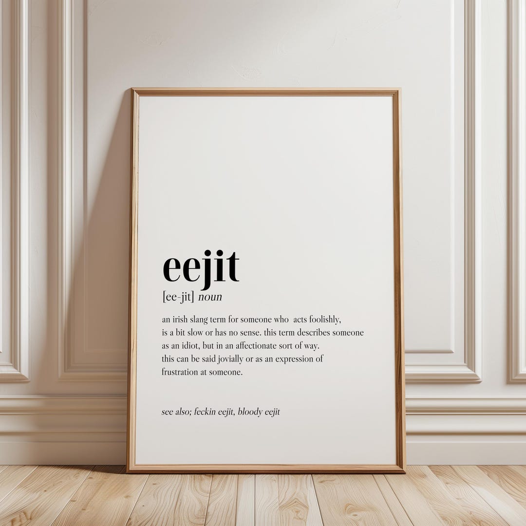Eejit Print, Eejit Definition Print, Irish Gift, Definition Irish ...