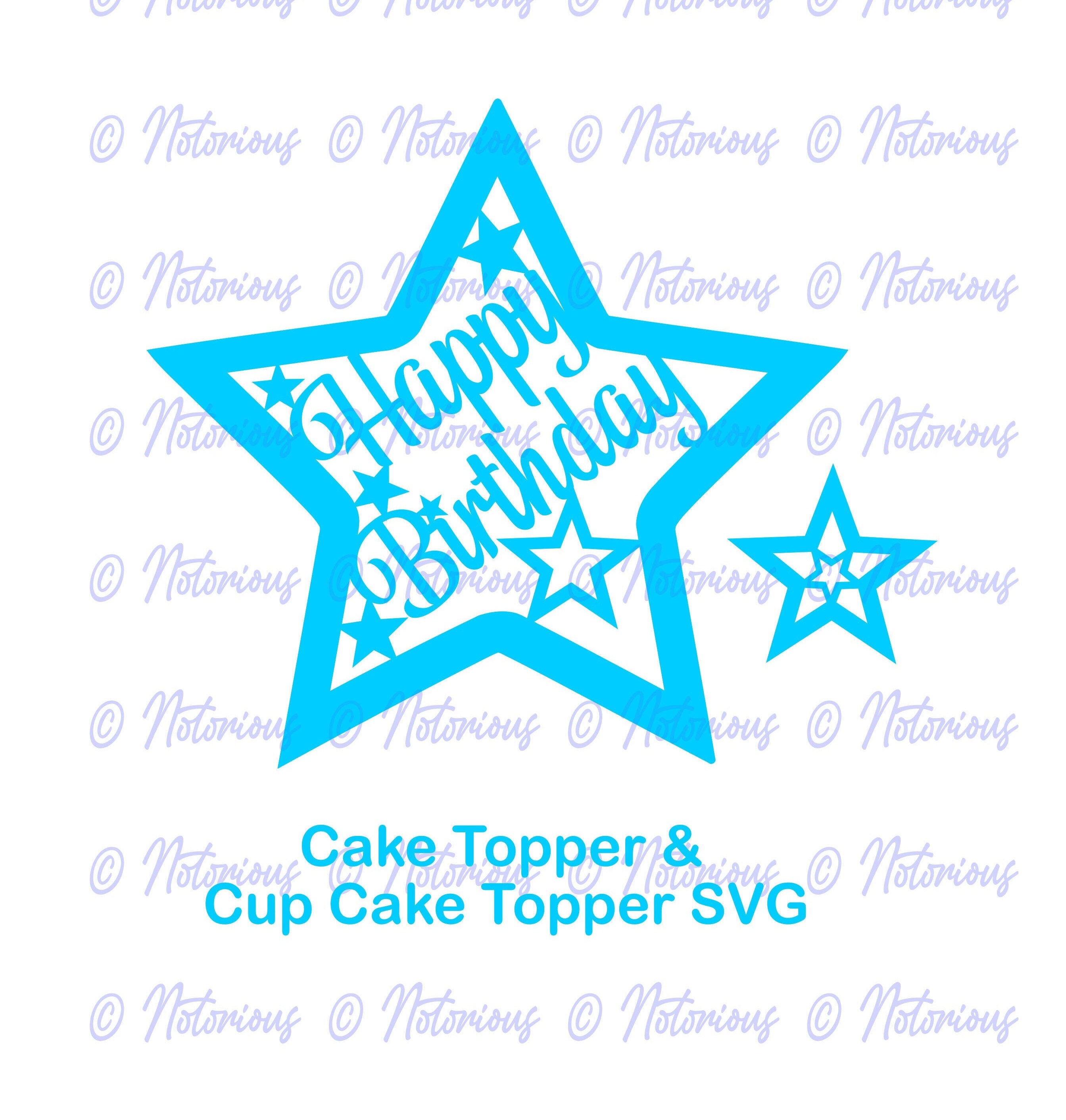 Happy Birthday SVG, Cake Topper SVG, Cup Cake Topper SVG, Birthday Cut ...