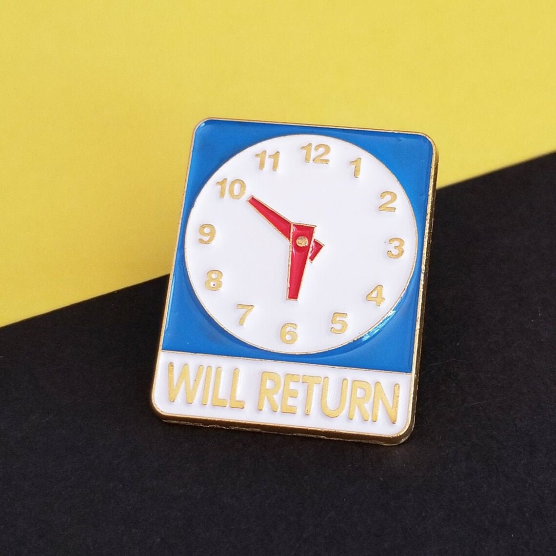 Will Return Sign Enamel Pin Clock Enamel Pins Time Funny - Etsy