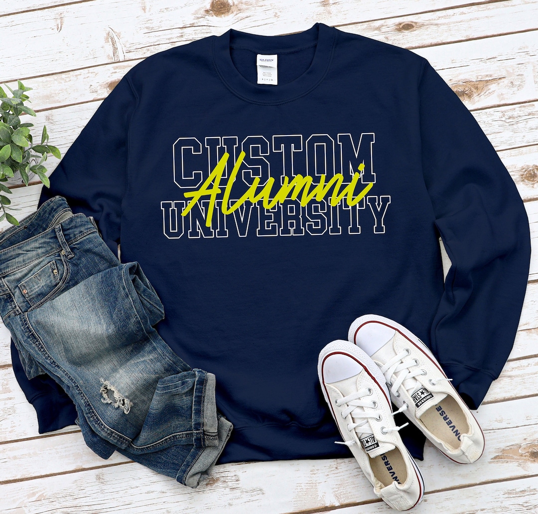 Alumni Sweatshirt, Custom University Alumni Shirt, Personalized School ...
