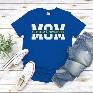 Custom Mom University Shirt: Proud College Mom Tee - Etsy