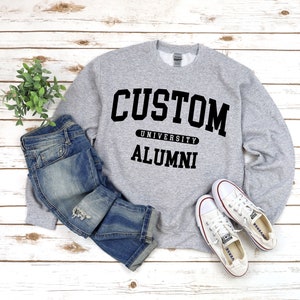 Custom University Alumni Sweatshirt Customized Alumni Sweater, Comfort ...