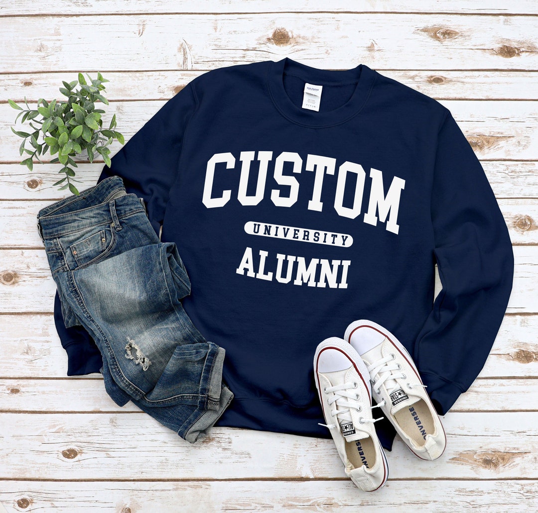 Custom University Alumni Sweatshirt, Customized Alumni Sweater ...