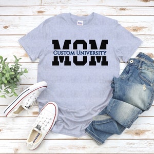 Custom Mom University Shirt: Proud College Mom Tee - Etsy