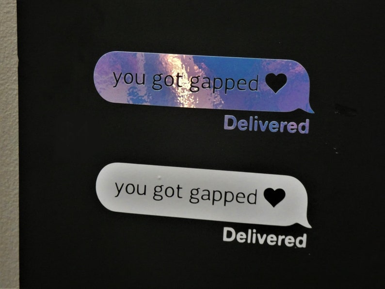You Got Gapped Text Message Decal - Etsy