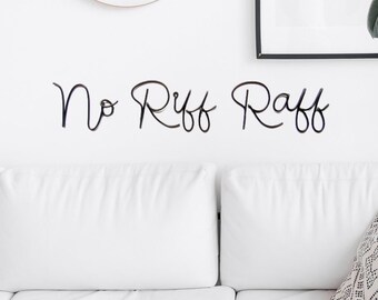 No Riff Raff Sign - Etsy