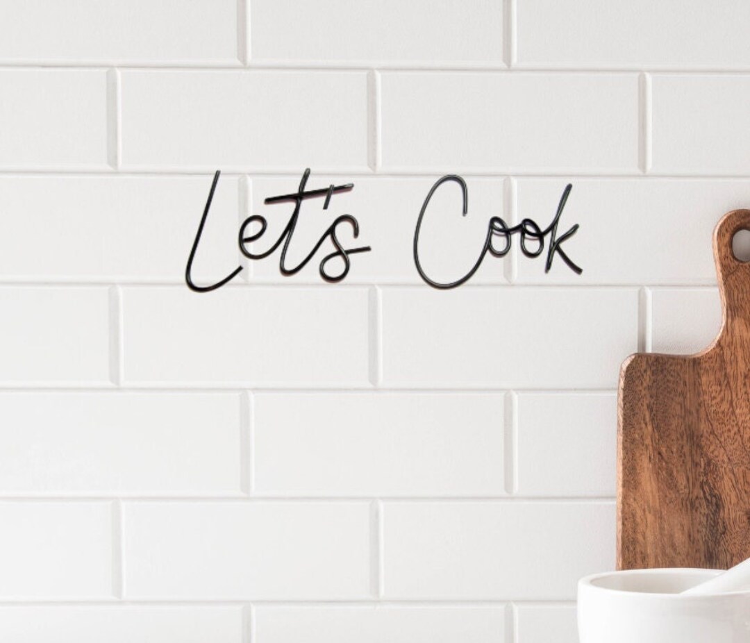 Lets Cook Kitchen Sign Wire Words Wall Art Kitchen Wall Decor, Kitchen ...