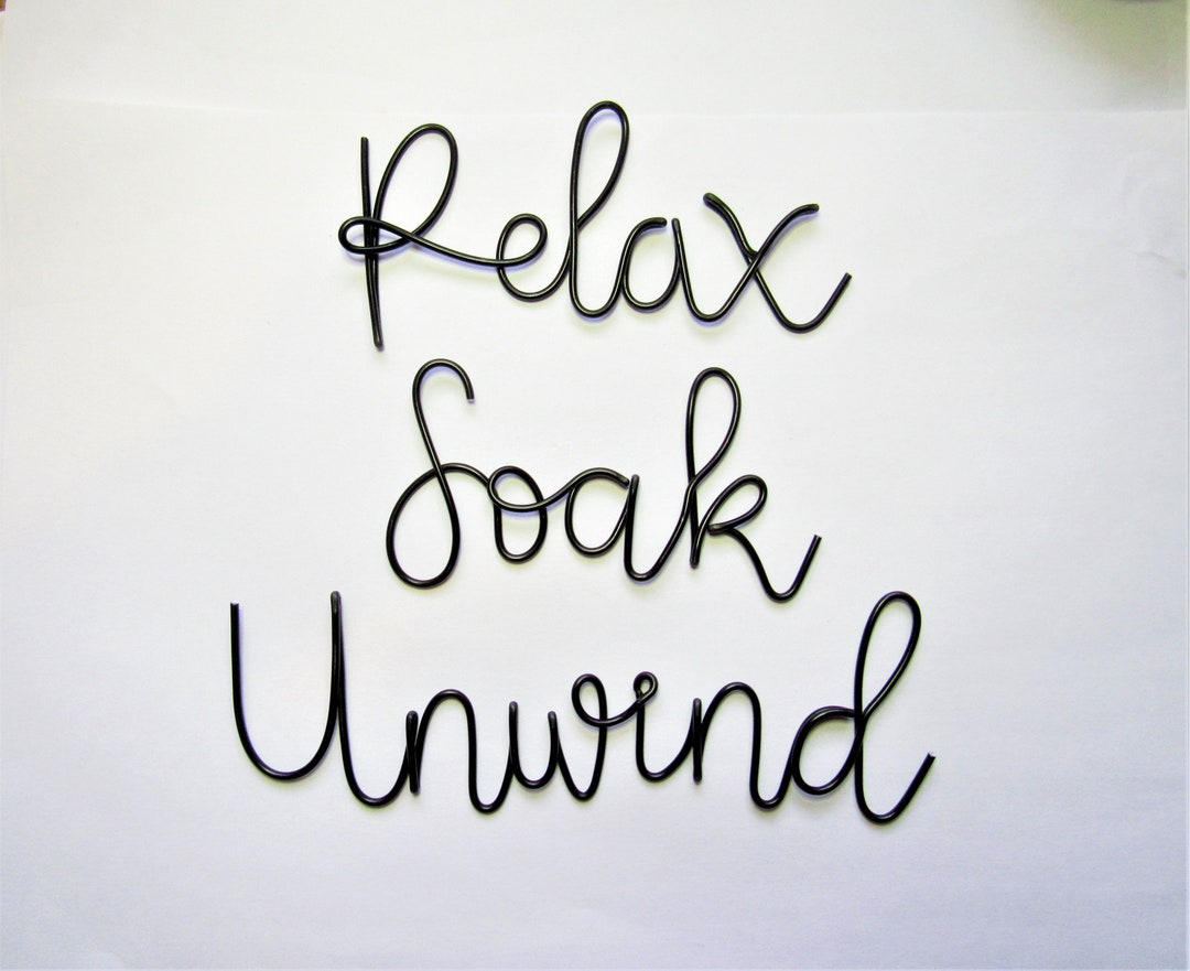Relax Soak Unwind Sign Wire Words Wire Wall Art Bathroom Wall Decor ...