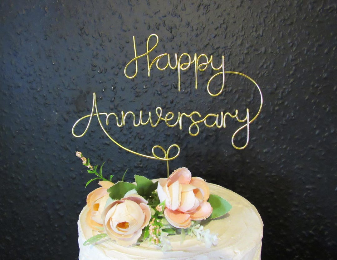 Happy Anniversary Cake Topper Wire Art, Wedding Anniversary Cake Topper ...