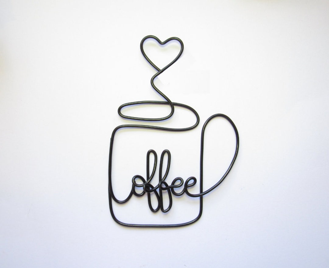 Wire Coffee Tea Cup Sign, Coffee Mug Wire Sign Wall Art, Tea Cup Wire ...