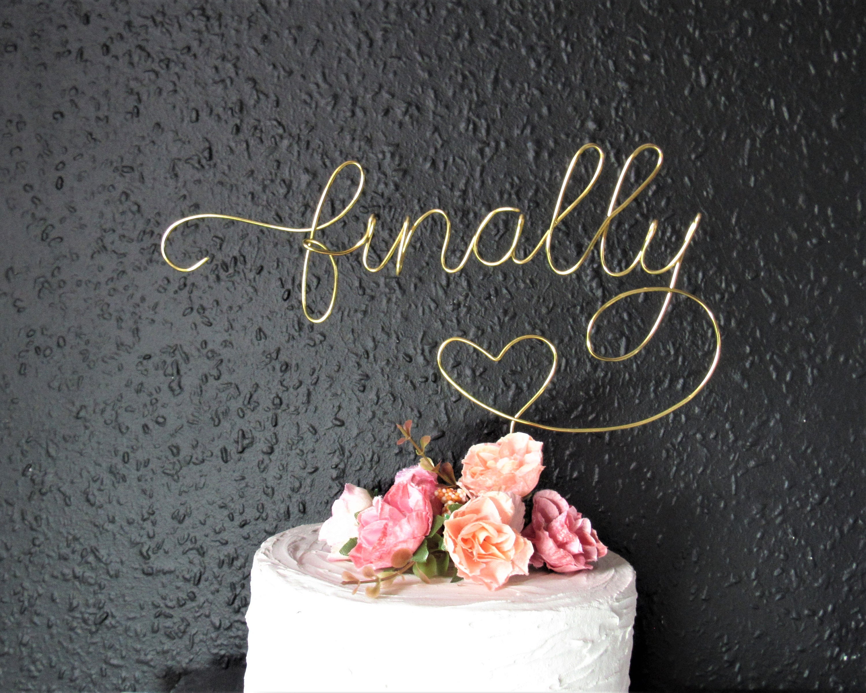 Finally Wedding Cake Topper Wire Finally Wire Cake Topper - Etsy UK