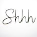 Shhh Sign Wire Word Quiet Sign for Nursery Wall Door Sign, Shhh Quiet ...