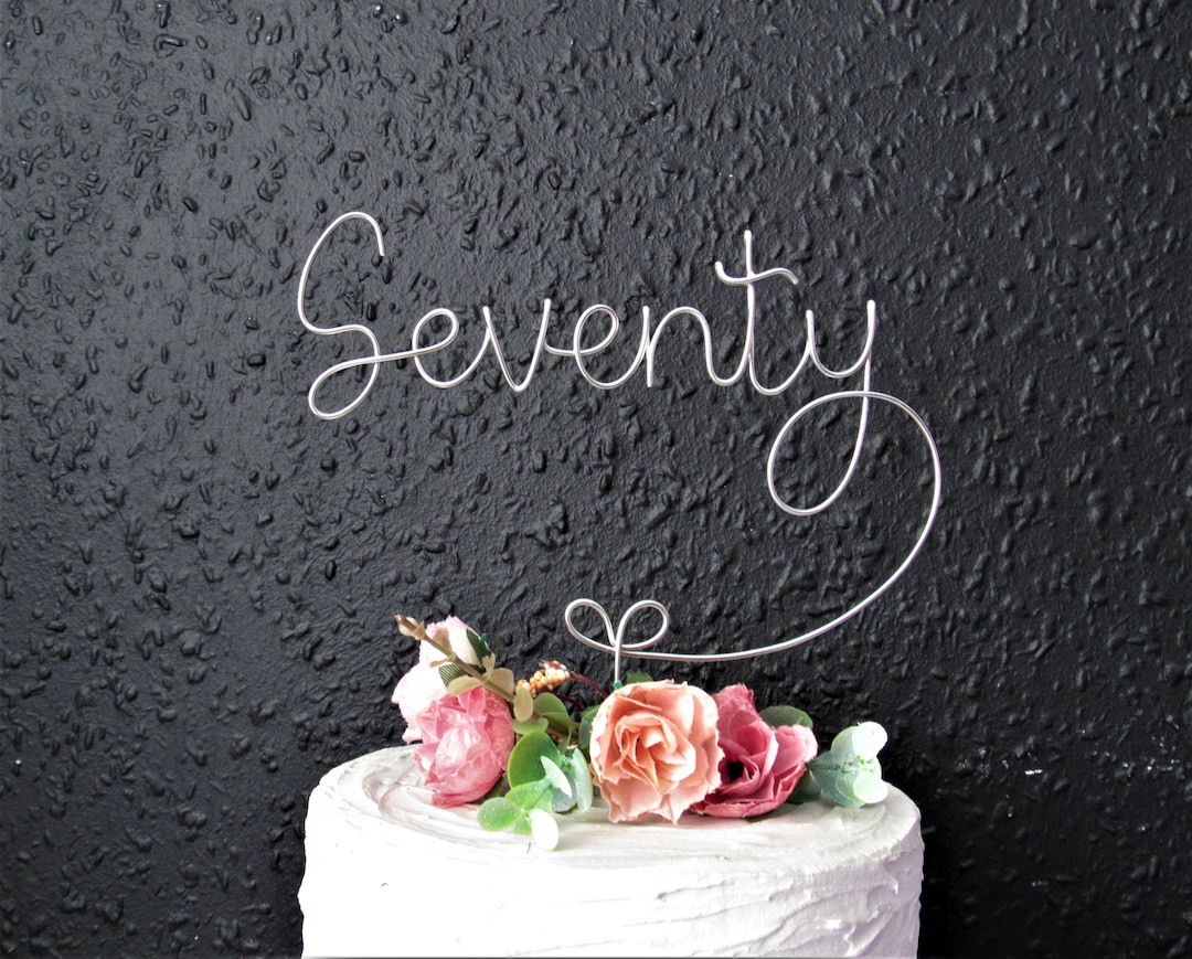 Custom Number 70th Birthday Cake Topper Wire, Custom Seventy Number ...