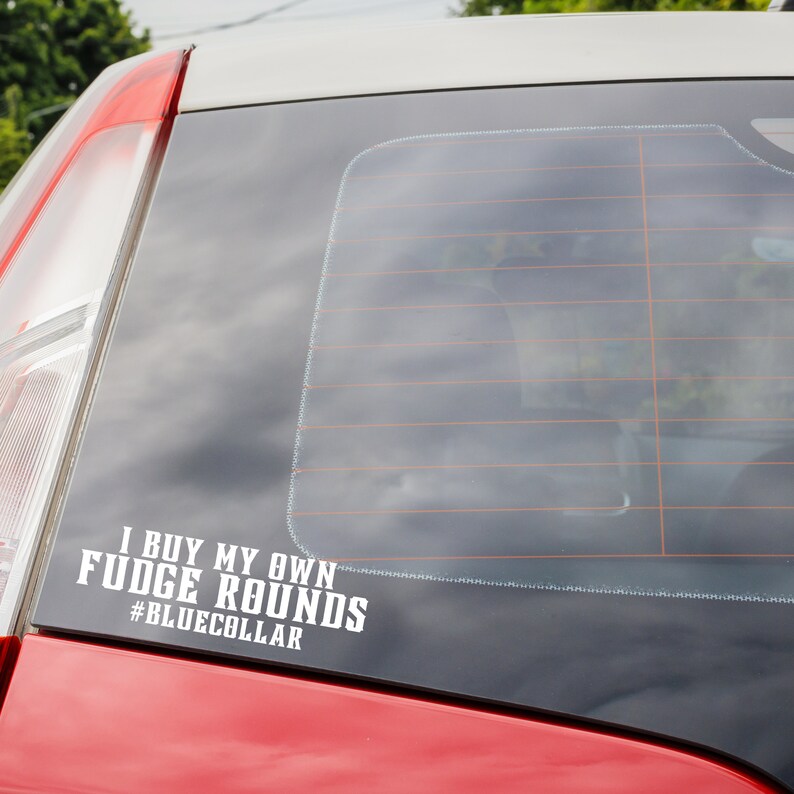 I Buy My Own Fudge Rounds Car Decal | Oliver Anthony Inspired - Etsy