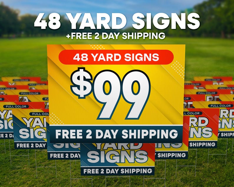 Custom Yard Signs | Free 2 Day Shipping! | Multiple Sizes Available ...