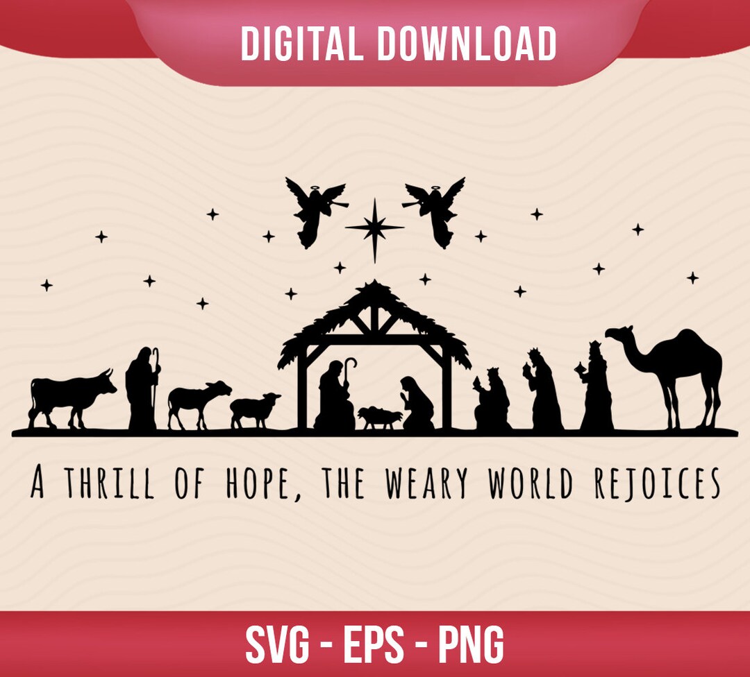A Thrill of Hope Nativity PNG SVG, Advent Christian Christmas PNG Svg ...