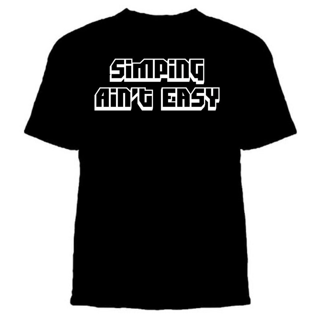 SIMPING AINT EASY - Etsy