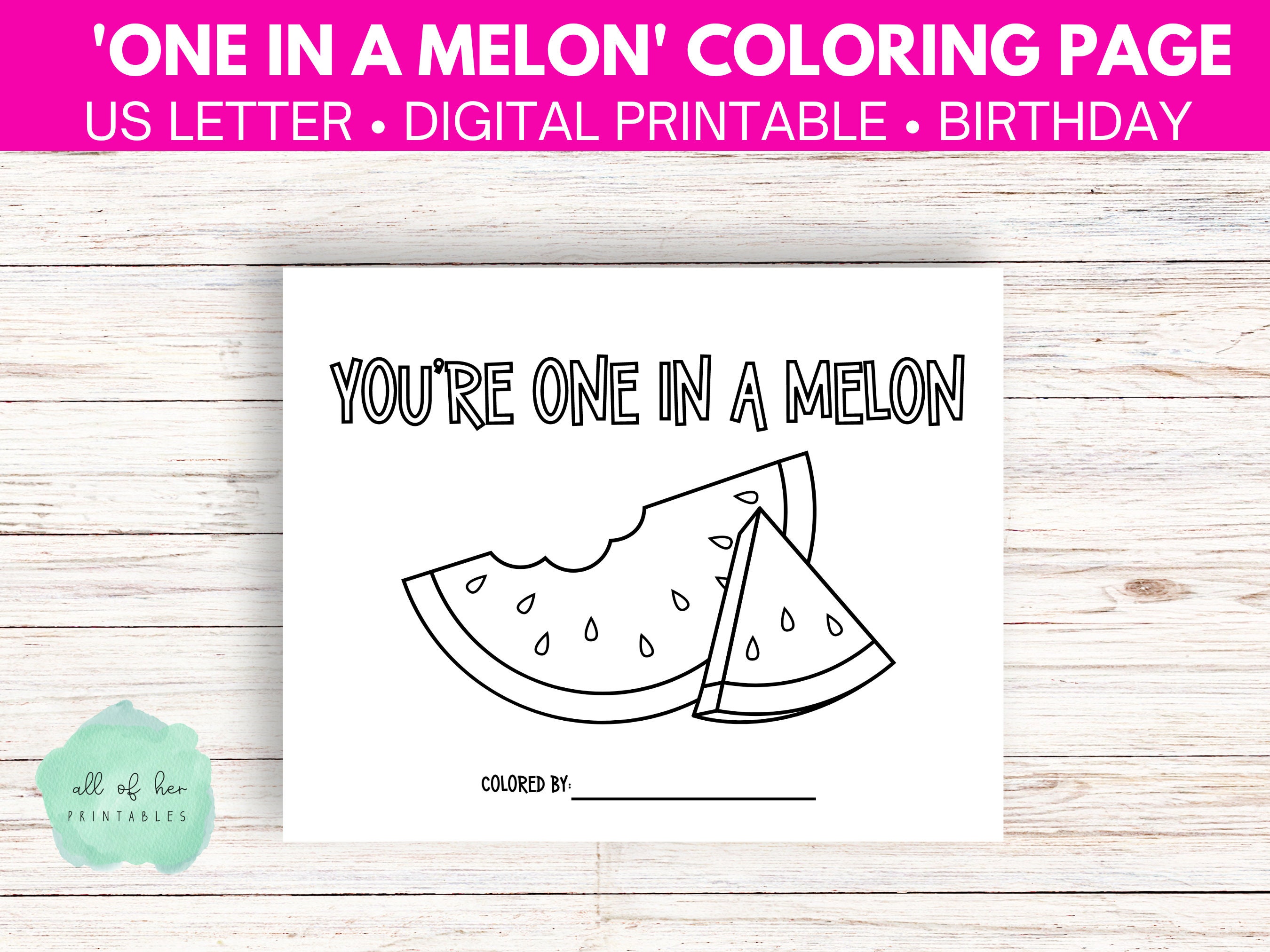 One in A Melon Coloring Page, Party Activity Coloring Page, One in a ...
