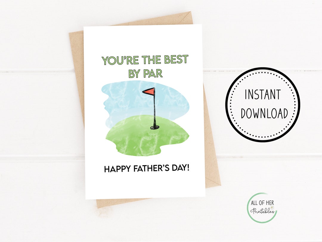 You're the Best by Par Card, Printable Happy Father's Day Card, Golf ...