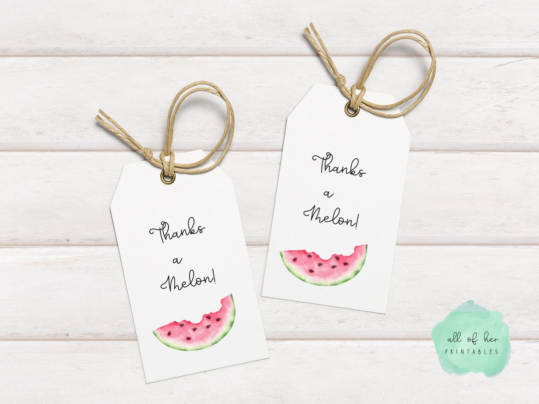 Thanks a Melon Gift Tags, Instant Download Gift Tag, Print at Home Gift ...