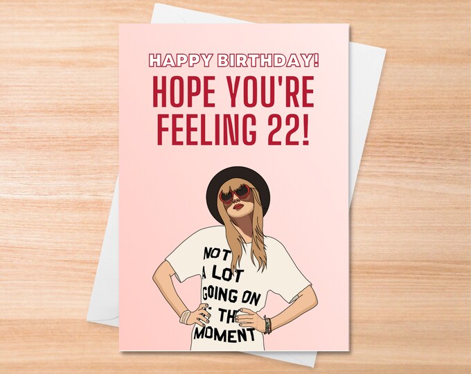 Taylor Swift 22nd Birthday Card | Hope You're Feeling 22! | 22nd ...