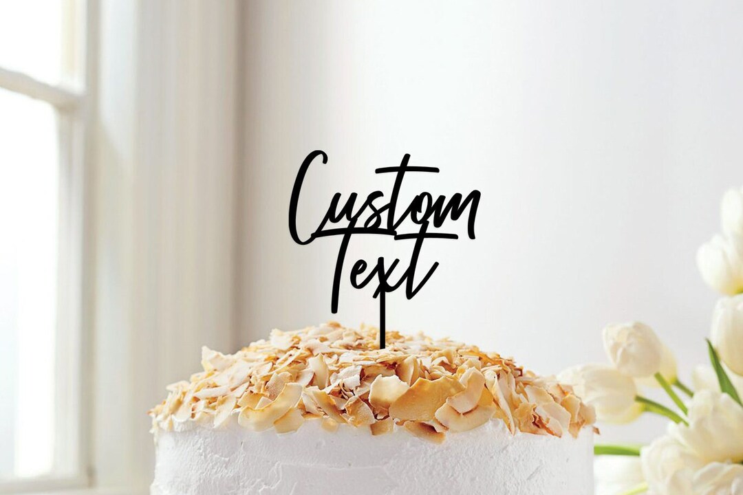 Wooden Custom Cake Topper With Your Text / Personalised Party Decor ...