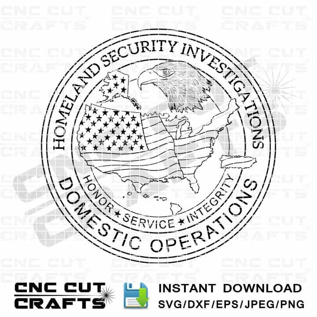 Homeland Security Investigations Svg Seal Domestics Operations Dxf Logo ...