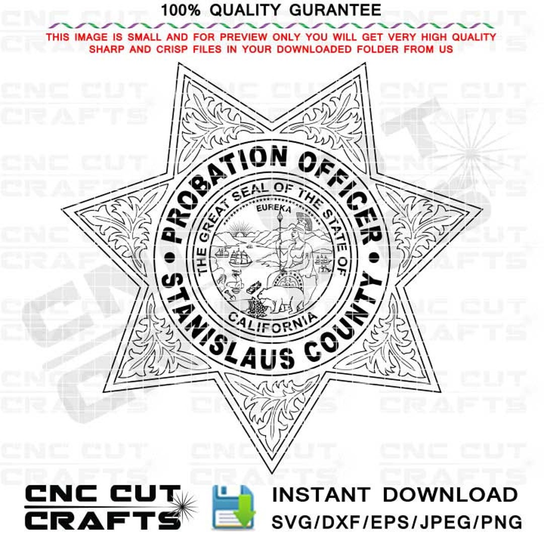 Probation Officer of Stanislaus County California, Probation Badge ...