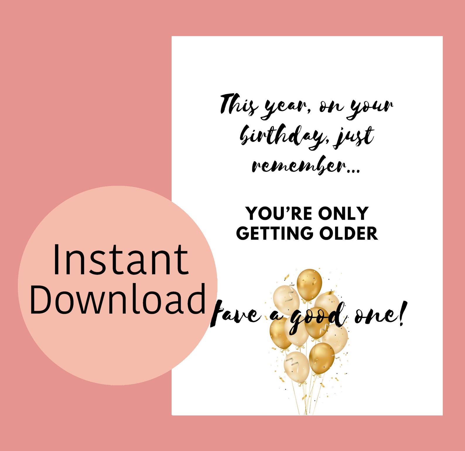 Funny Birthday Card - Getting Older - Printable Birthday Card, Instant ...