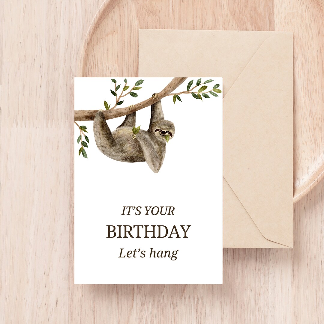 Funny Sloth Birthday Card - Let's Hang - Printable Birthday Card, Sloth ...