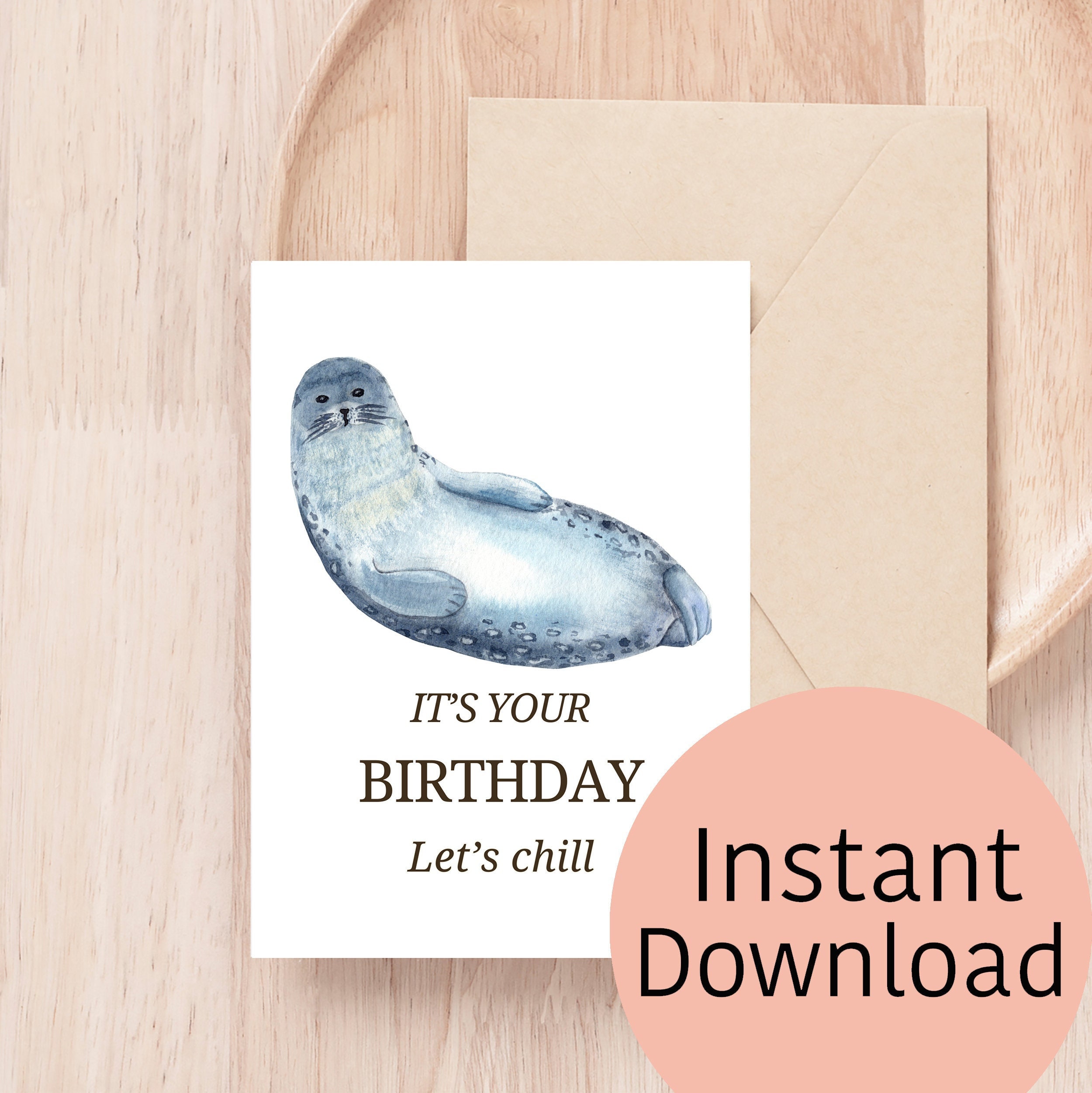 Cute Seal Birthday Card Let's Chill Printable Birthday Card, Adorable ...