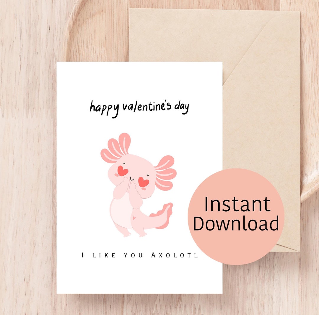 Axolotl Valentine's Card - I Like You Axolotl - Funny - Punny - Heart ...
