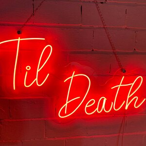 Til Death Neon Sign Wedding Neon Sign Custom Neon Sign Neon - Etsy