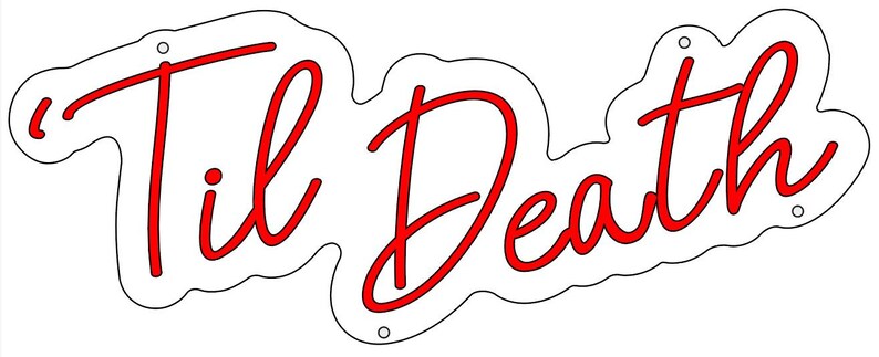 Til Death Neon Sign Wedding Neon Sign Custom Neon Sign Neon - Etsy