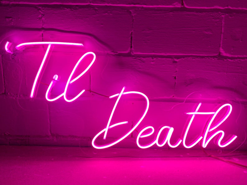 Til Death Neon Sign Wedding Neon Sign Custom Neon Sign Neon - Etsy