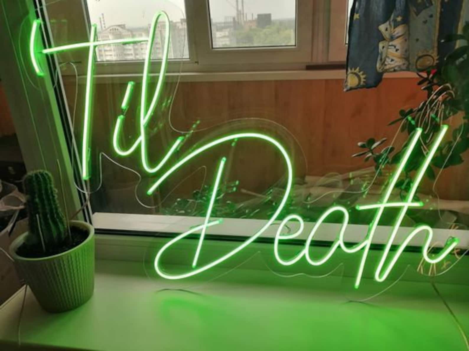 Til Death Neon Sign Wedding Neon Sign Custom Neon Sign Neon - Etsy
