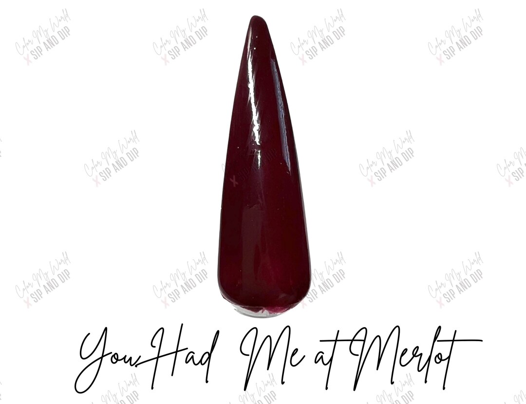 You Had Me at Merlot Burgundy Nail Dip Powder Maroon Dip - Etsy