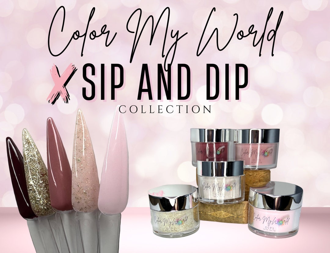 SIP AND DIP Collection- Dip Powder Collection, Dip Powder, Nail Dip ...