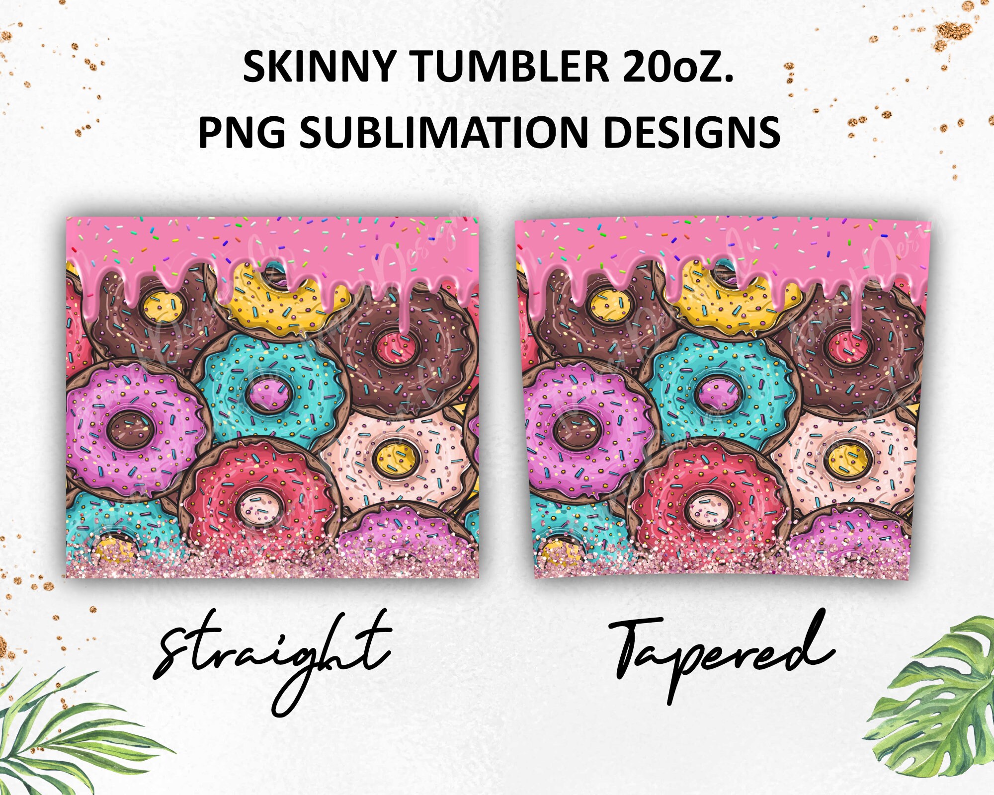 Donut Drip Tumbler Sublimation Design 20oz Skinny Tumbler - Etsy