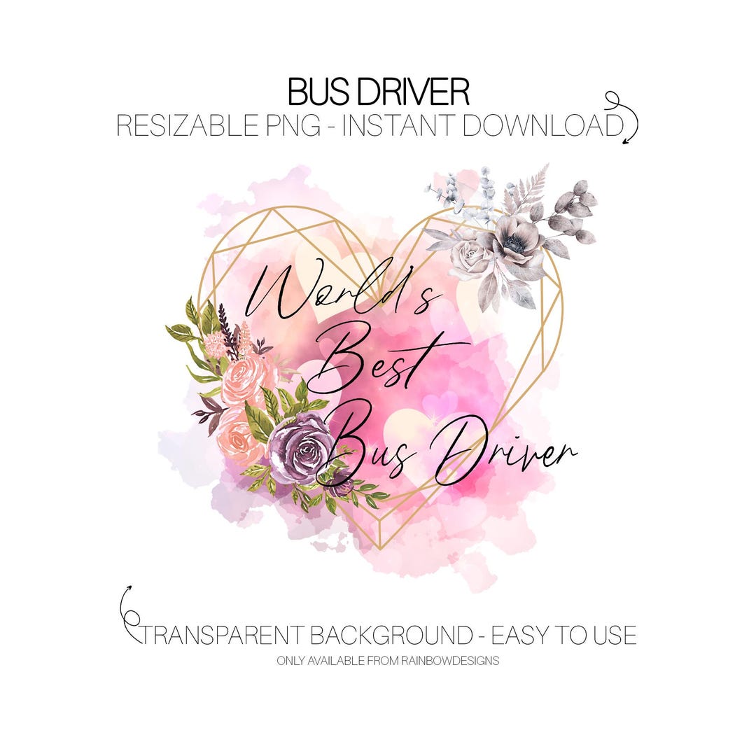 Bus Driver Floral Heart PNG | Watercolor Splash (digital Download) - Etsy