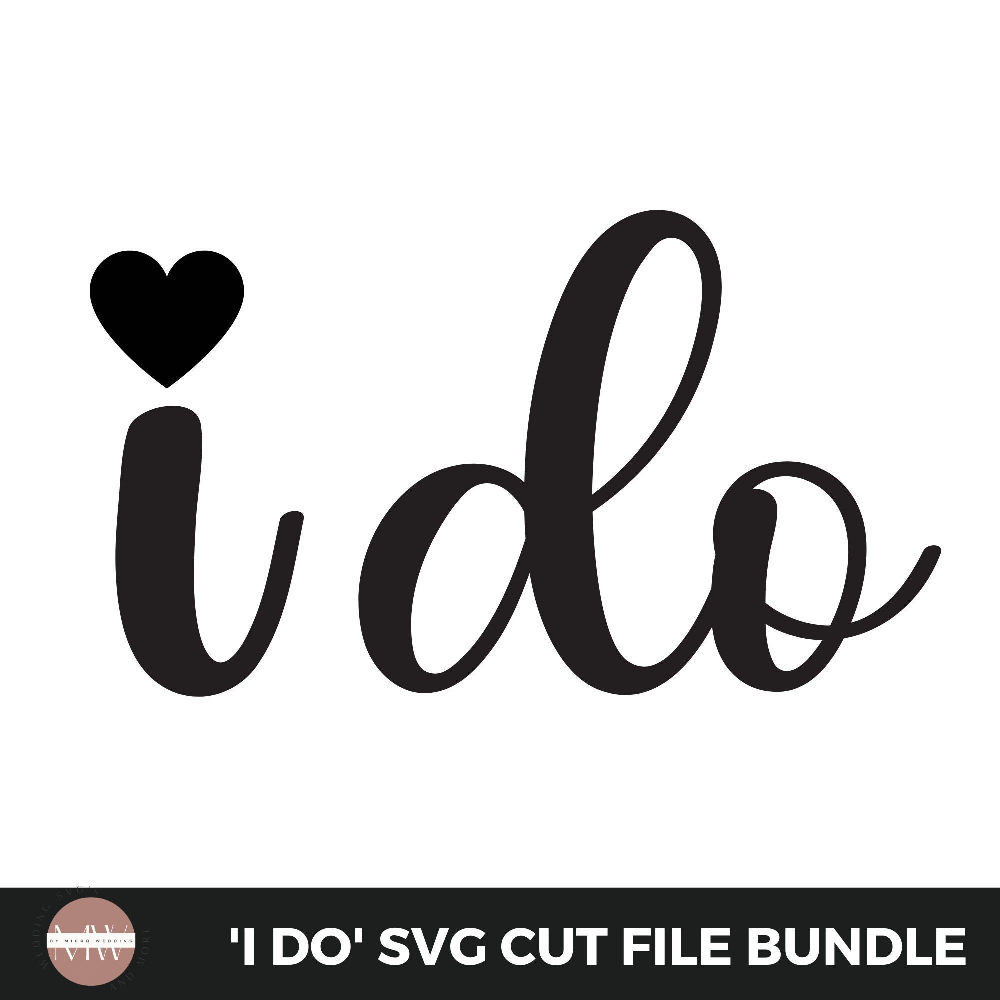 I Do SVG Bundle, Wedding SVG, Bridal Shower, Engagement Party ...