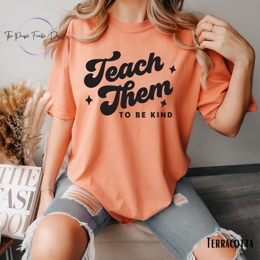 Teach Them to Be Kind Back to School Teacher Vibes - Etsy