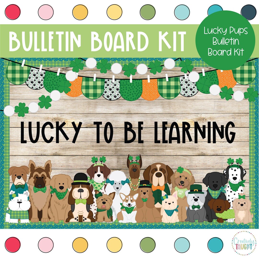 Lucky Pups - St. Patrick's Day Classroom Decor - March Bulletin Board ...