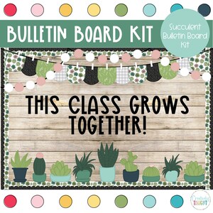 Succulent - Plant Theme - Back to School Bulletin Board Kit - Etsy